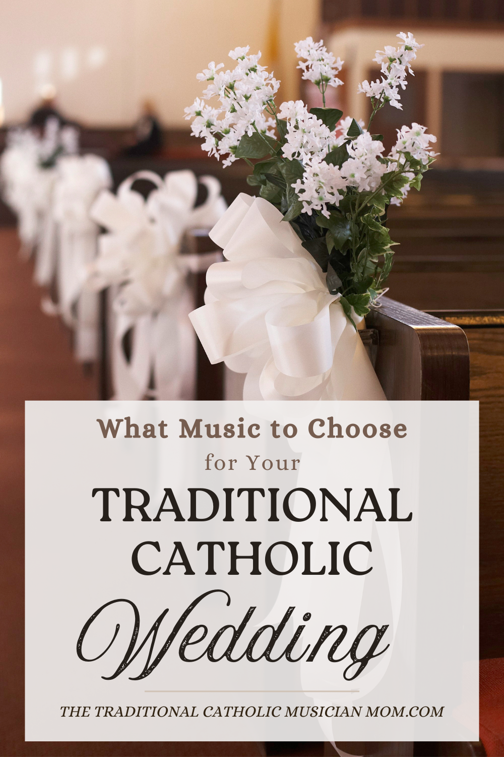 Your COMPLETE Laymen's Guide to Choosing Music for Your Traditional ...